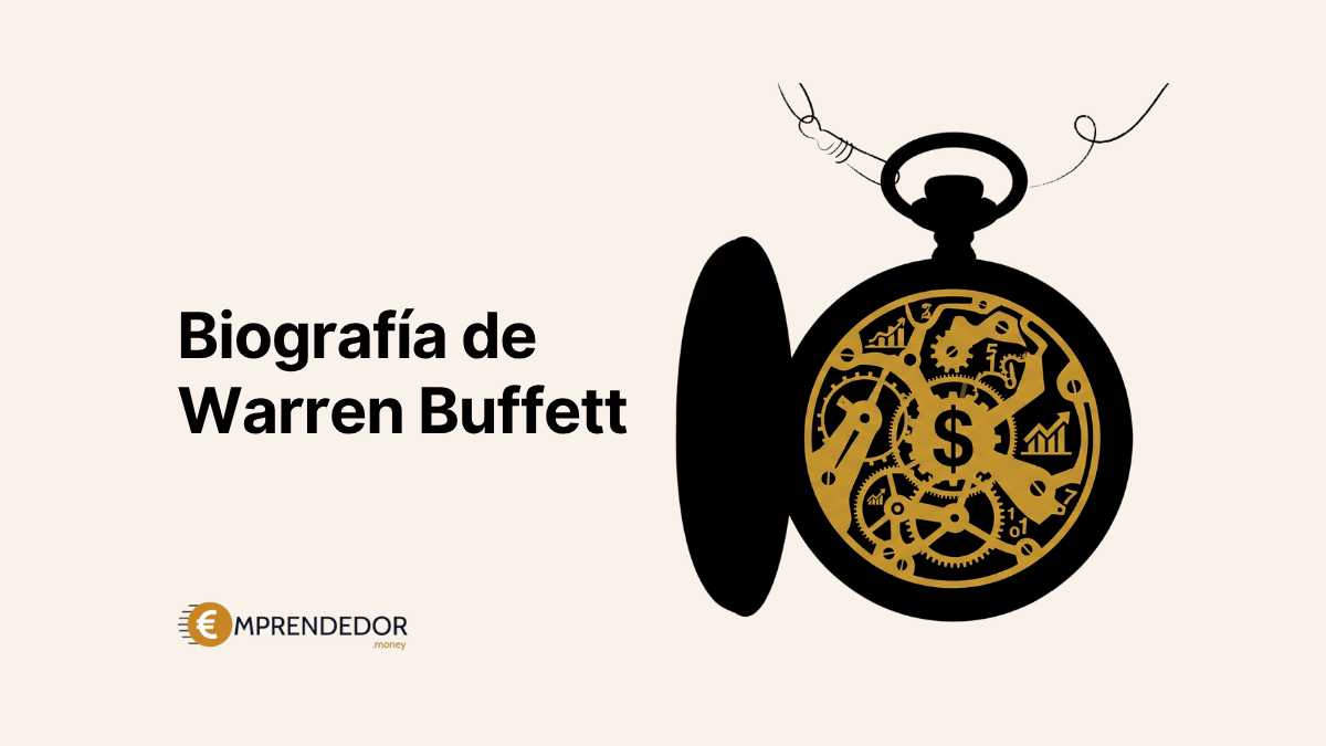 Biografía de Warren Buffett: vida, método y legado